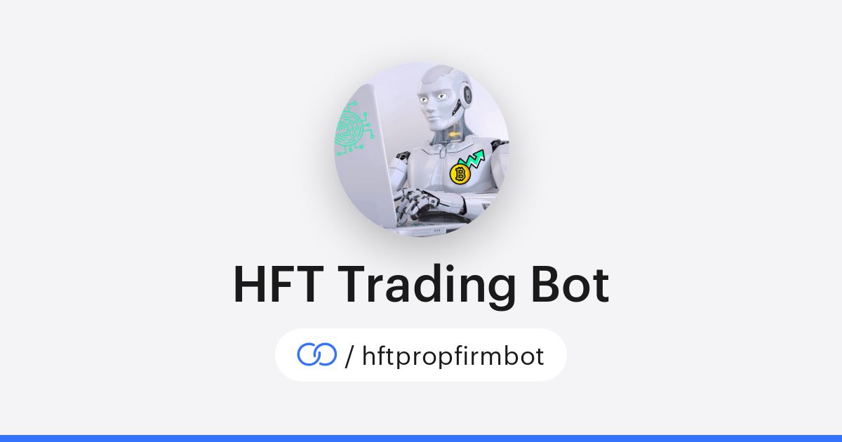 HFT Trading Bot (/hftpropfirmbot) · solo.to