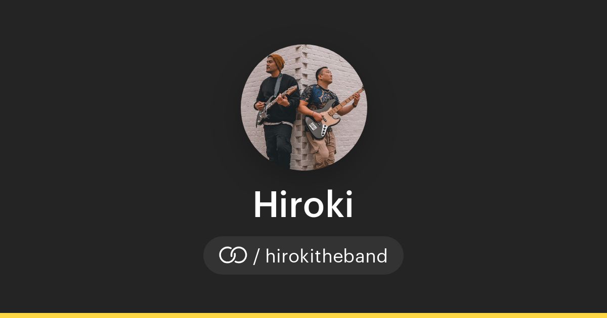 Hiroki (/hirokitheband) · solo.to