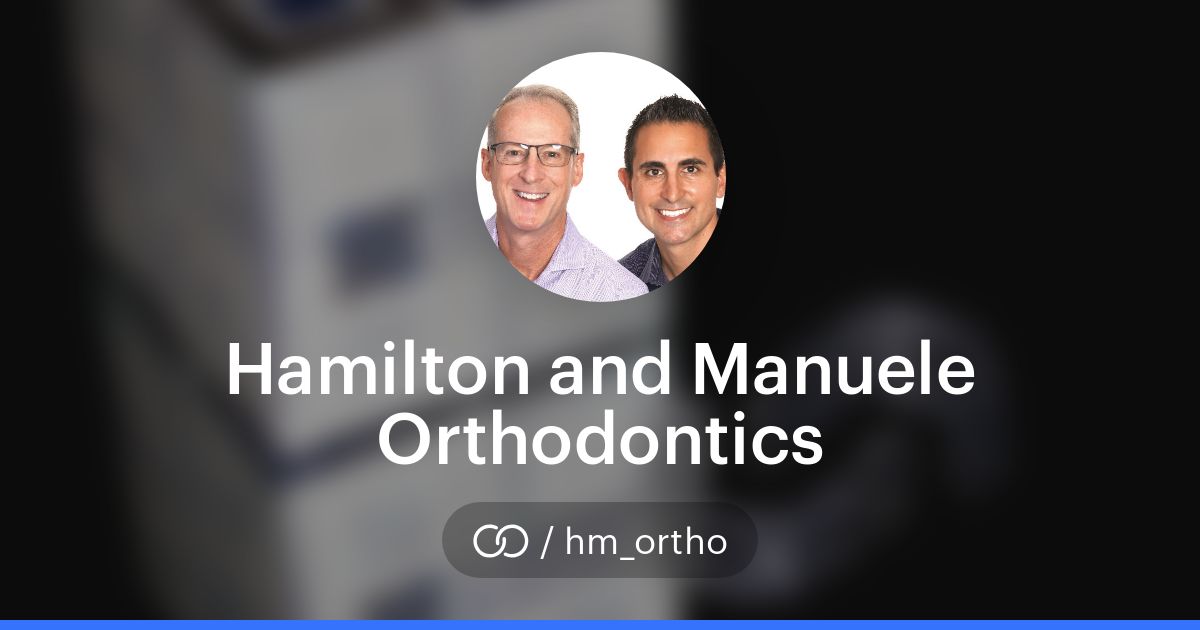 Hamilton and Manuele Orthodontics (/hm_ortho) · solo.to