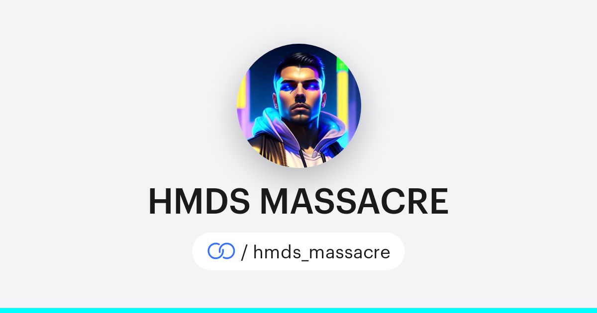 HMDS MASSACRE (/hmds_massacre) · solo.to