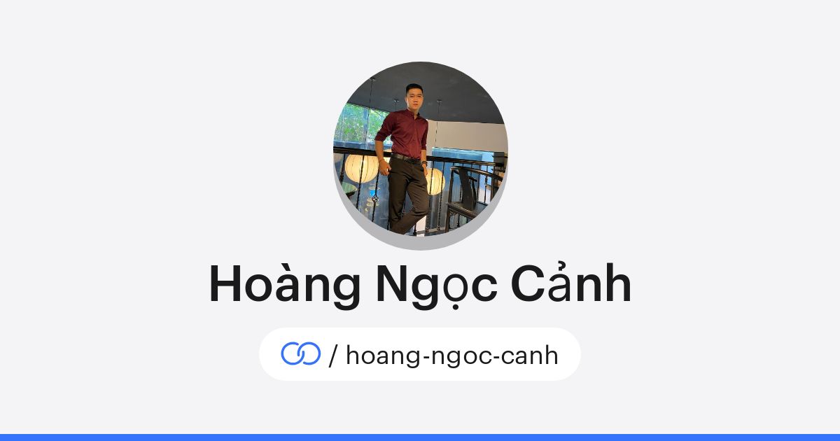 Hoàng Ngọc Cảnh (/hoang-ngoc-canh) · solo.to