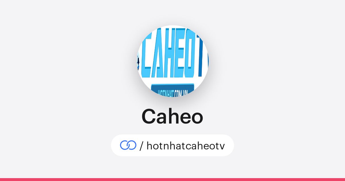 Caheo (/hotnhatcaheotv) · solo.to