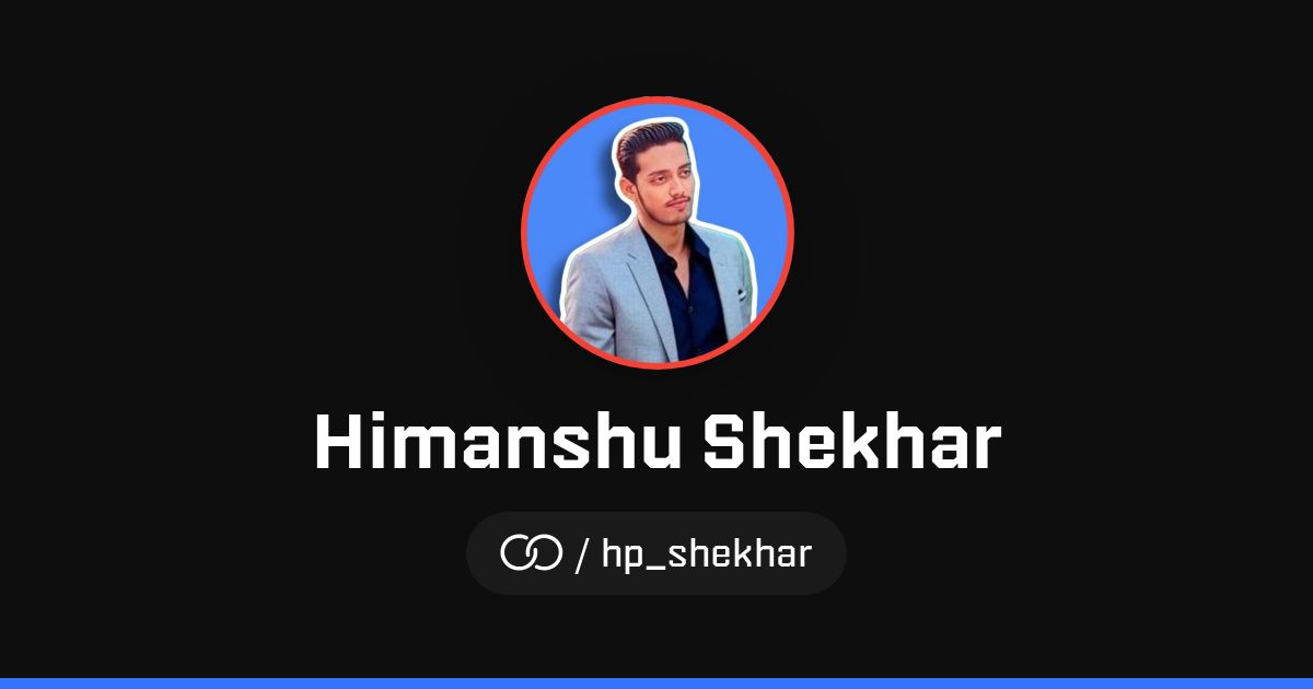Himanshu Shekhar (/hp_shekhar) · solo.to