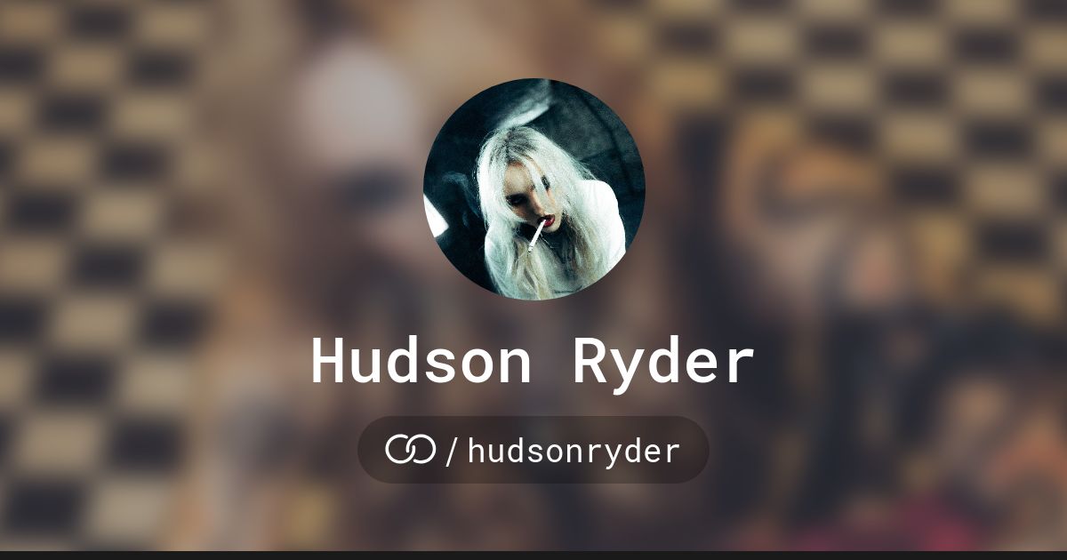 Hudson Ryder (/hudsonryder) · solo.to