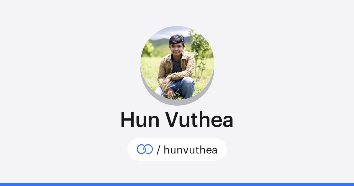 Hun Vuthea (/hunvuthea) · solo.to