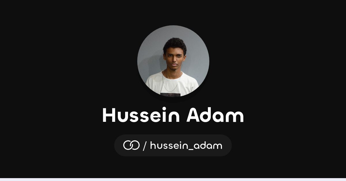 Hussein Adam (/hussein_adam) · solo.to