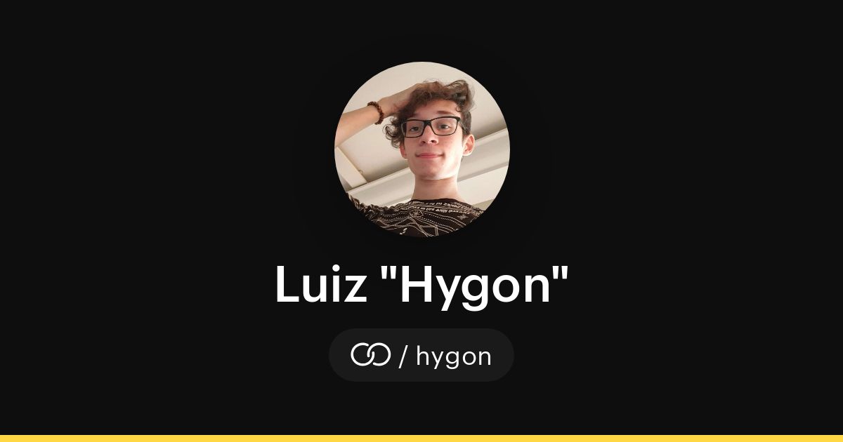 Luiz "Hygon" (/hygon) · solo.to