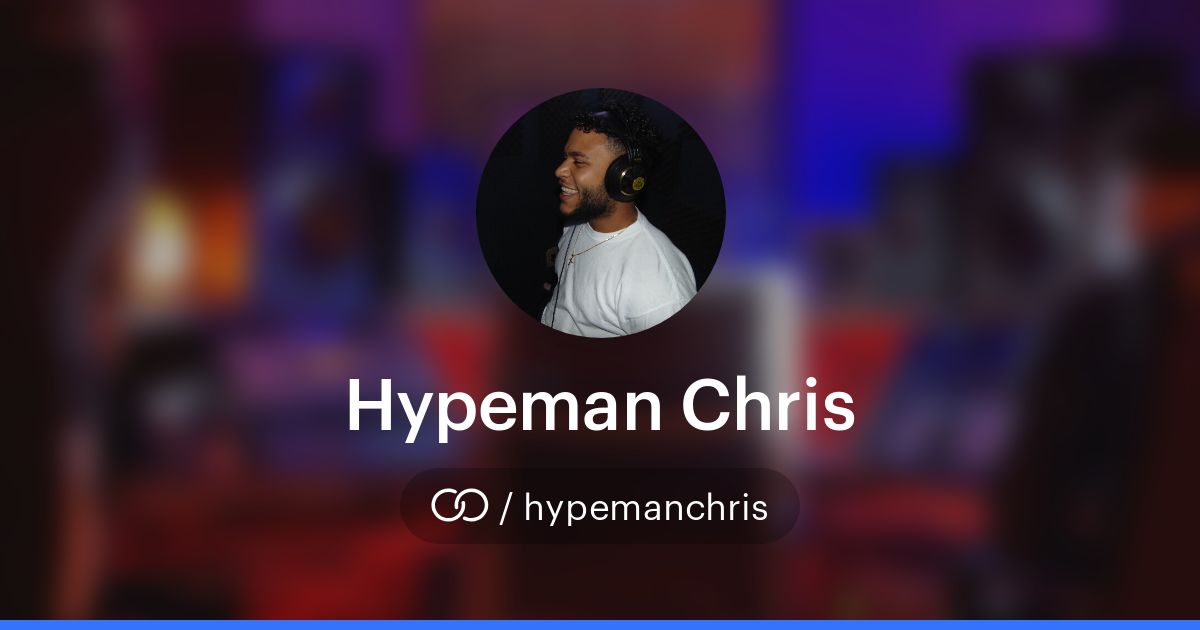 Hypeman Chris (/hypemanchris) · solo.to