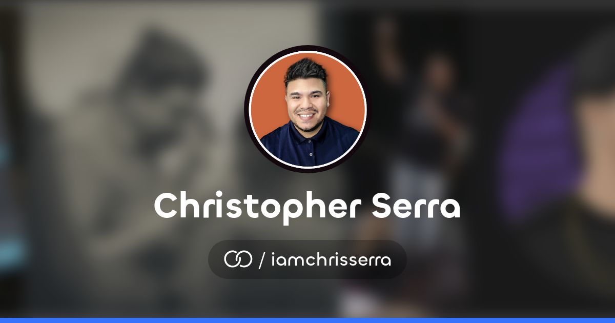 Christopher Serra (/iamchrisserra) · solo.to