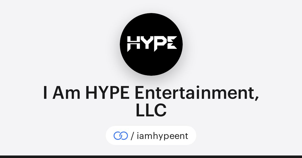 I Am HYPE Entertainment, LLC (/iamhypeent) · solo.to