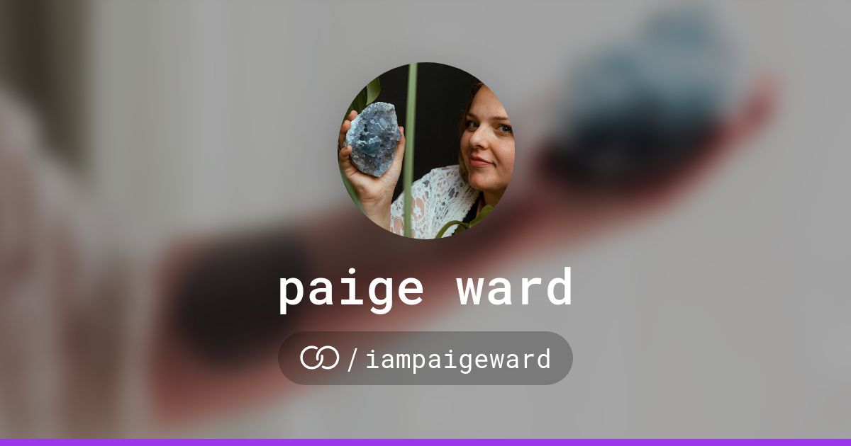 paige ward (/iampaigeward) · solo.to
