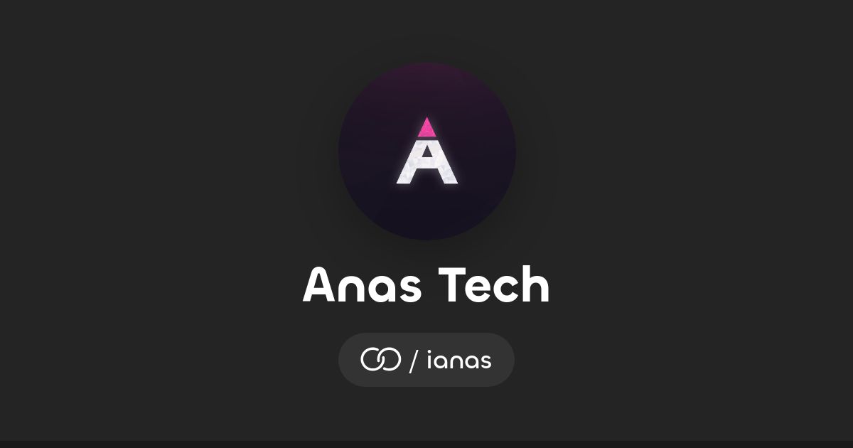 Anas Tech (/ianas) · solo.to