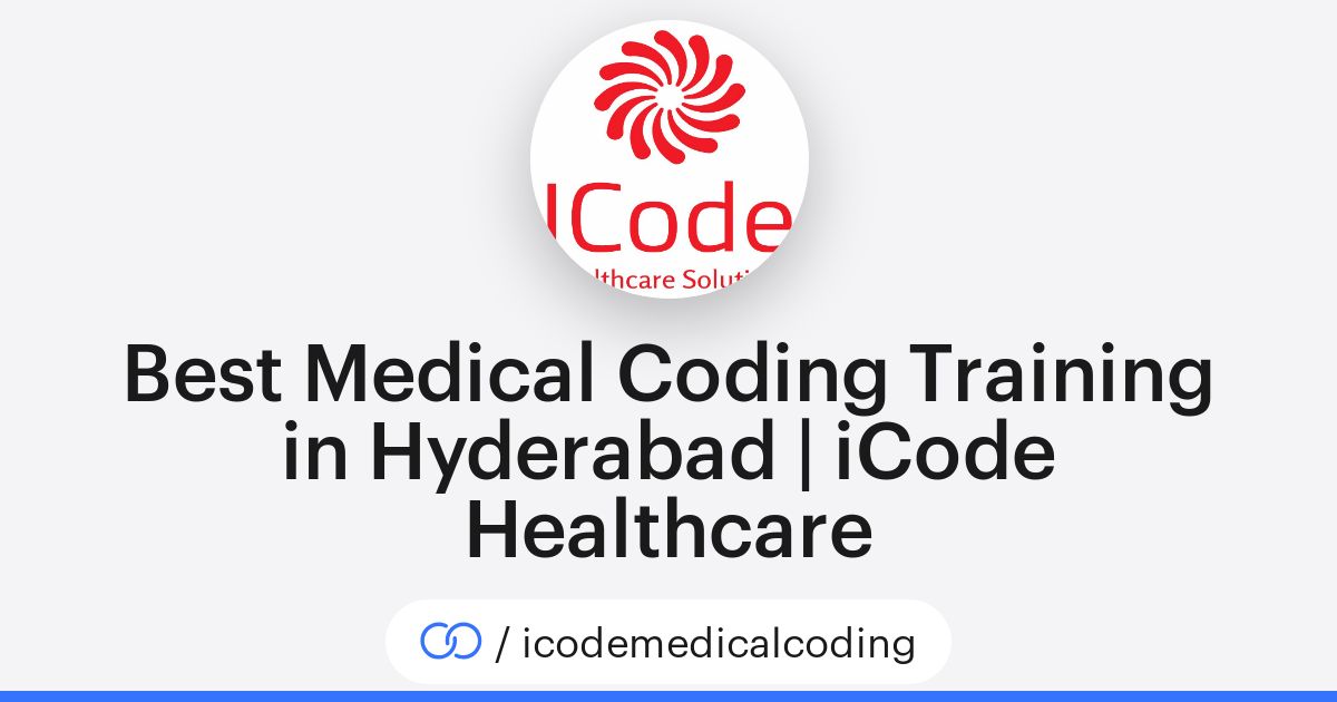 Best Medical Coding Training in Hyderabad | iCode Healthcare (/icodemedicalcoding) · solo.to