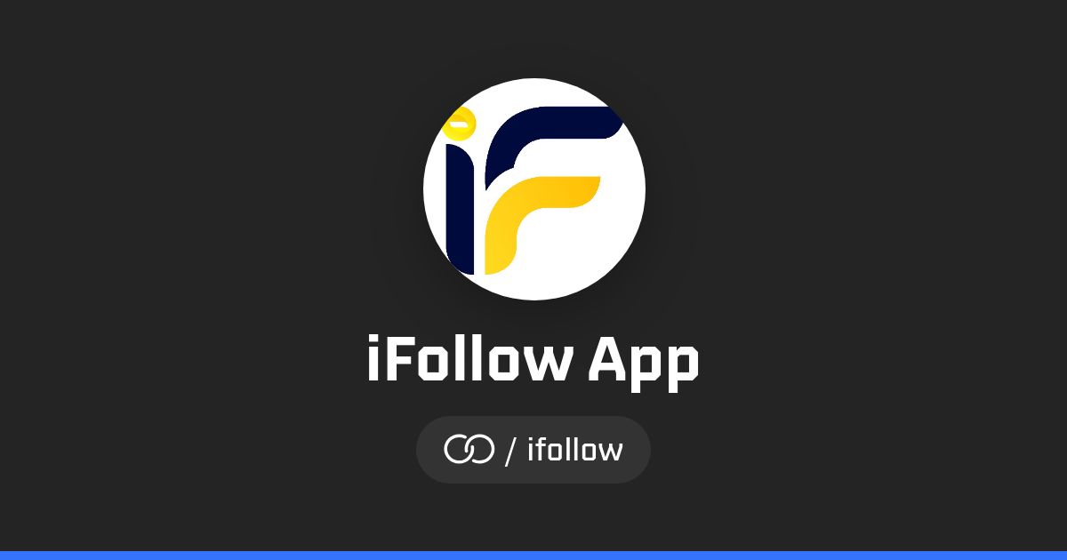 iFollow App (/ifollow) · solo.to