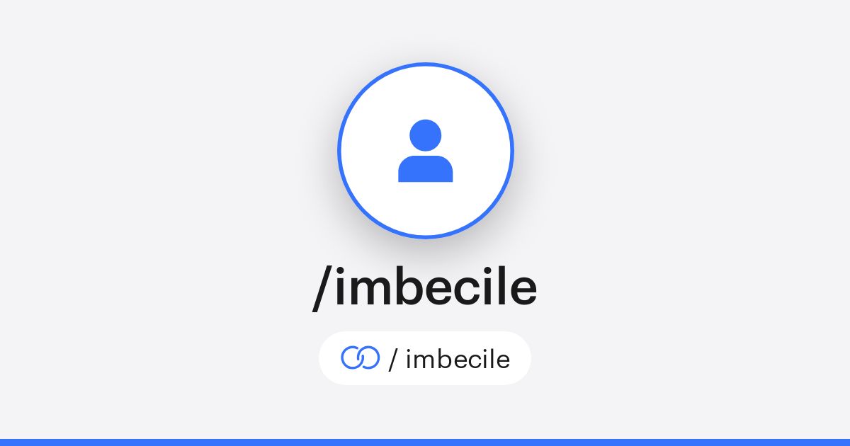 /imbecile · solo.to