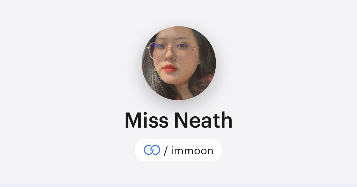 Miss Neath (/immoon) · solo.to