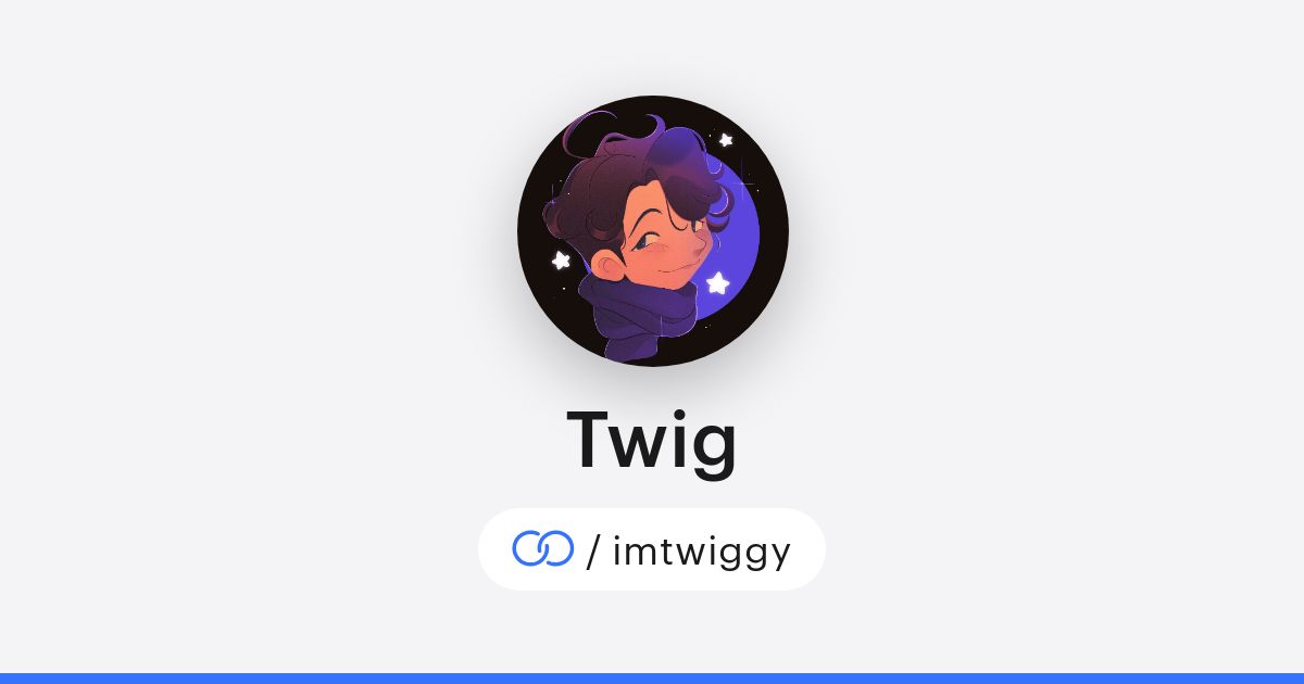 Twig (/imtwiggy) · solo.to