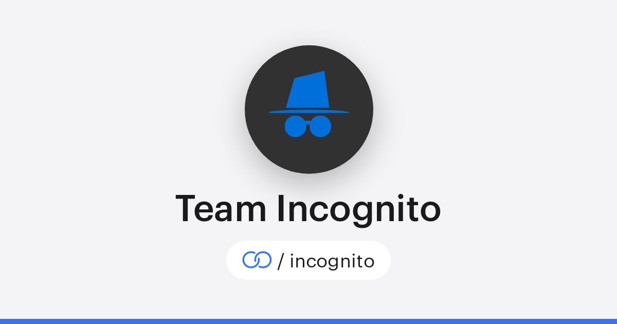 Team Incognito (/incognito) · solo.to