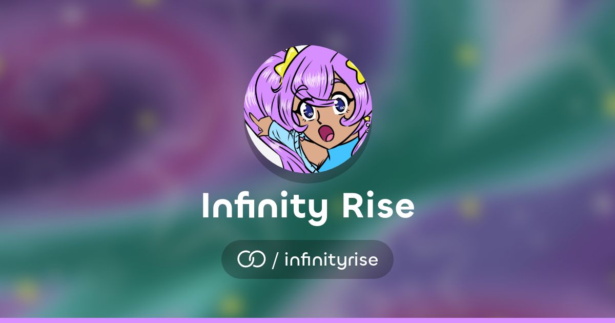 Infinity Rise (/infinityrise) · solo.to