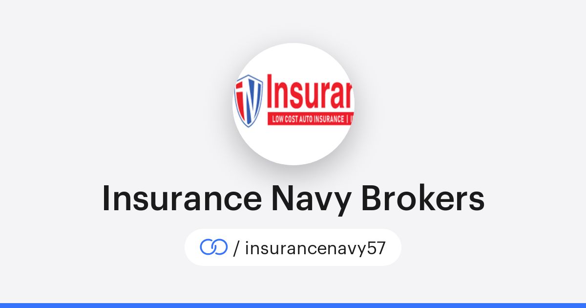 Insurance Navy Brokers (/insurancenavy57) · solo.to