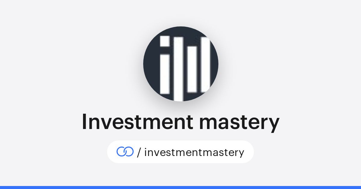 Investment mastery (/investmentmastery) · solo.to