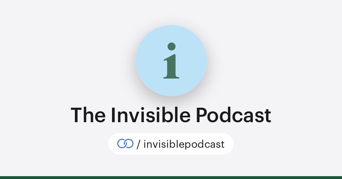 The Invisible Podcast (/invisiblepodcast) · solo.to