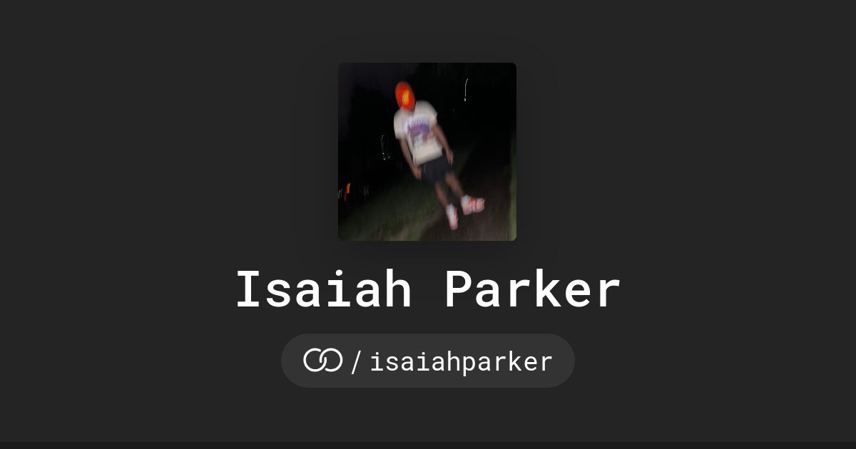 Isaiah Parker (/isaiahparker) · solo.to