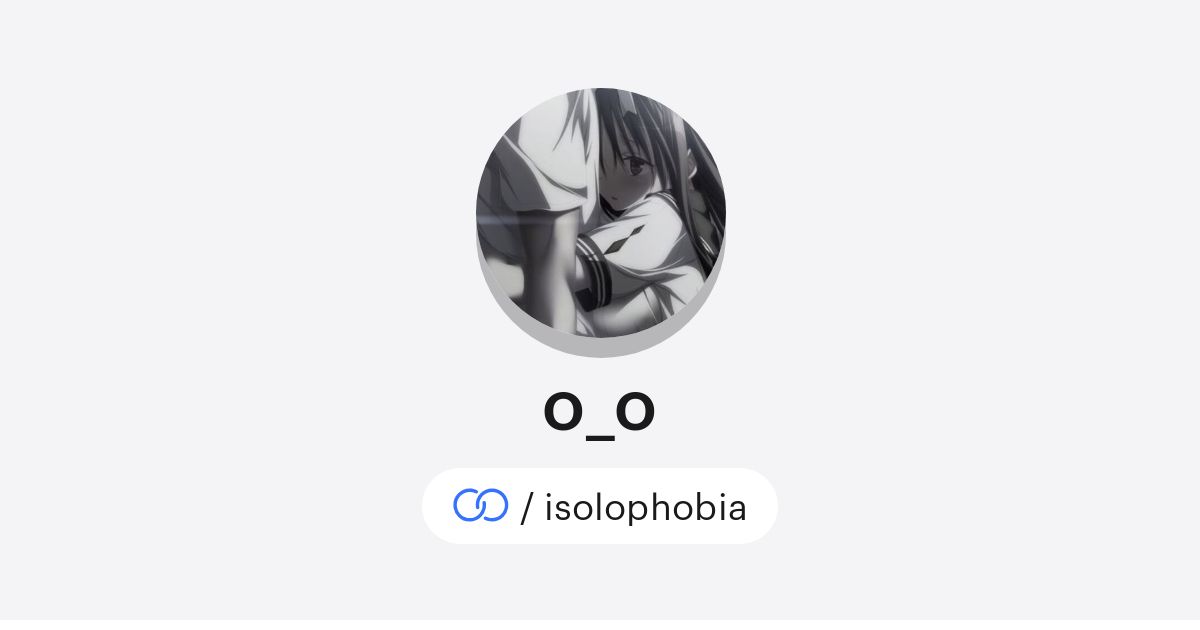 o_o (/isolophobia) · solo.to