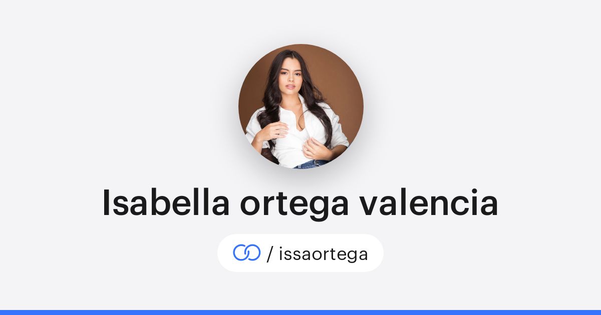 Isabella ortega valencia (/issaortega) · solo.to