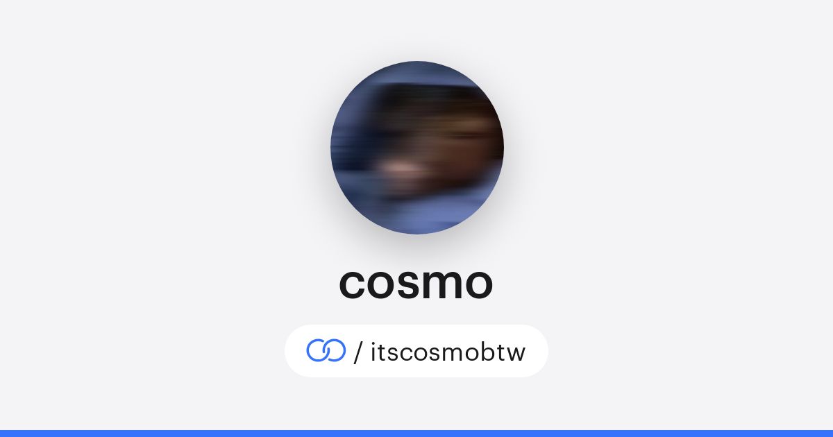 cosmo (/itscosmobtw) · solo.to