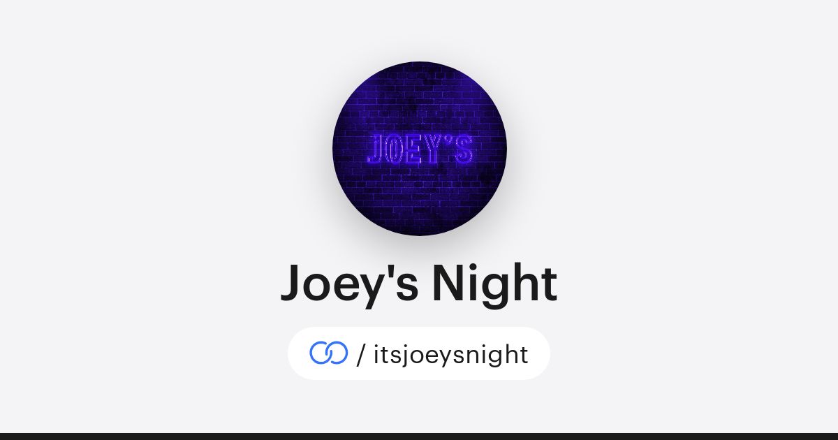 Joey's Night (/itsjoeysnight) · solo.to