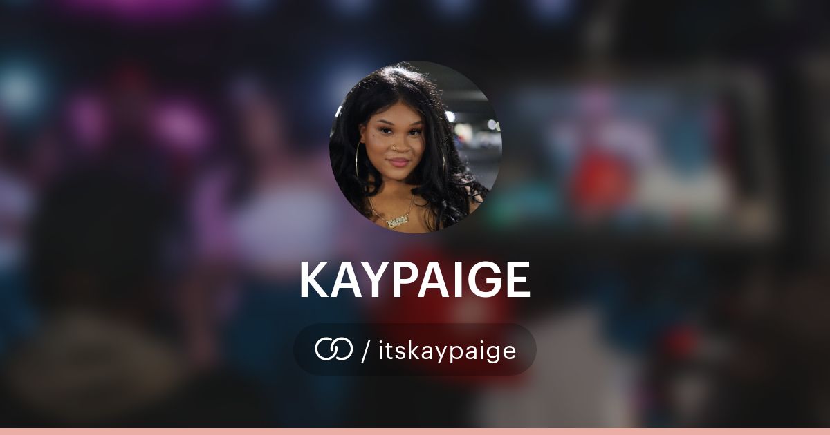 KAYPAIGE (/itskaypaige) · solo.to