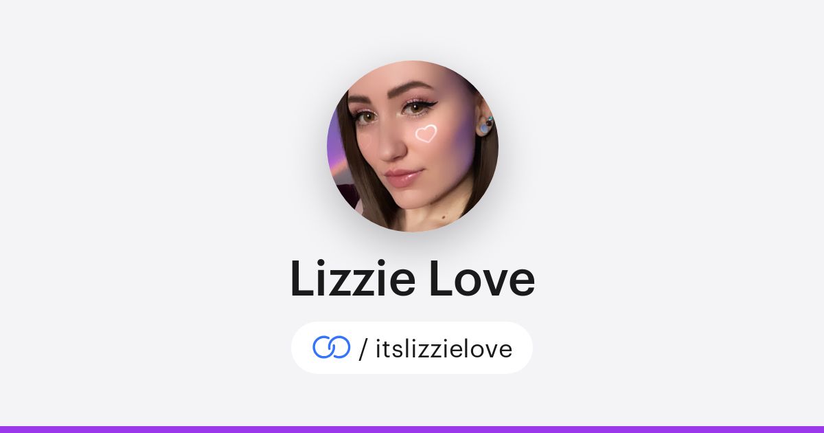 Lizzie Love (/itslizzielove) · solo.to