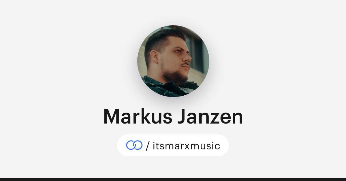 Markus Janzen (/itsmarxmusic) · solo.to