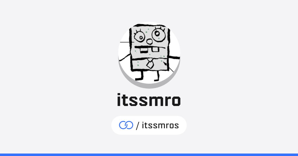 itssmro (/itssmros) · solo.to