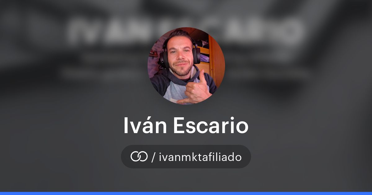 Iván Escario (/ivanmktafiliado) · solo.to