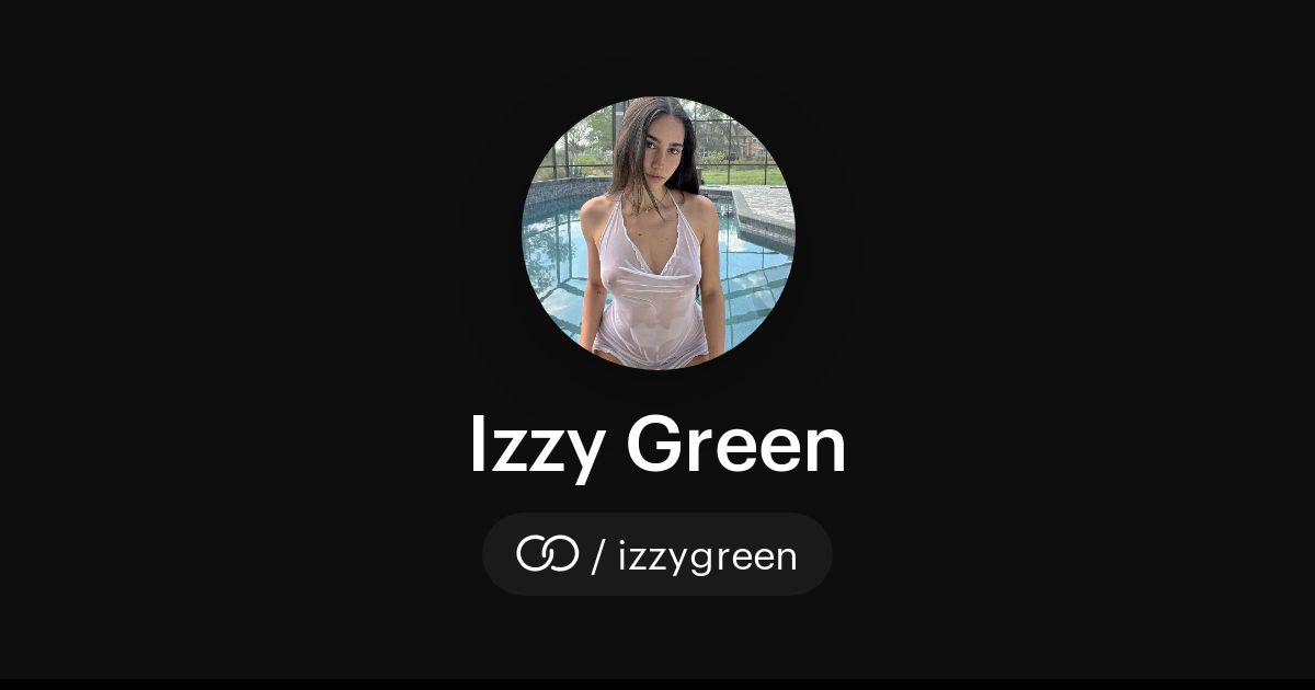 Izzy Green (/izzygreen) · solo.to