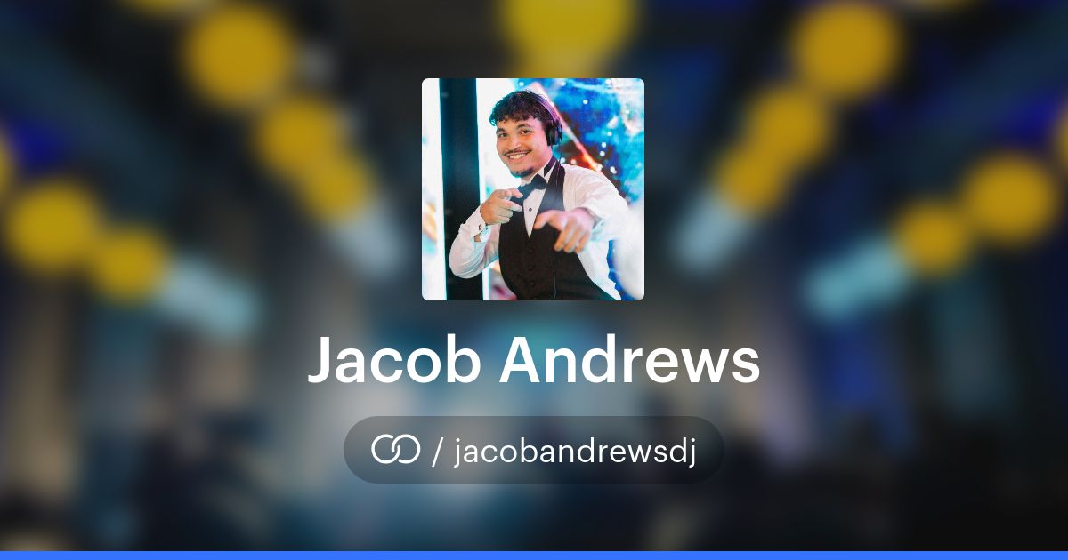 Jacob Andrews (/jacobandrewsdj) · solo.to