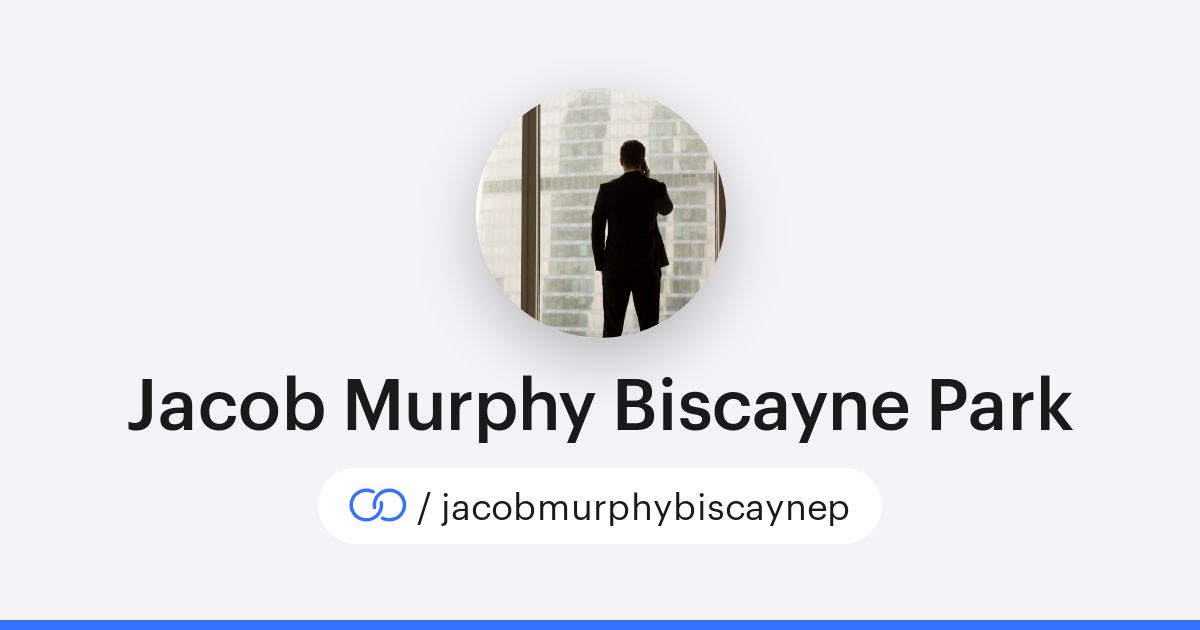 Jacob Murphy Biscayne Park (/jacobmurphybiscaynep) · solo.to