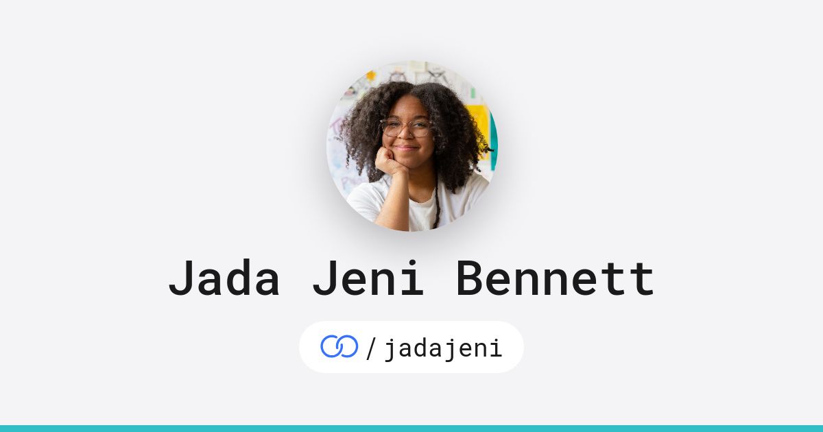 Jada Jeni Bennett (/jadajeni) · solo.to