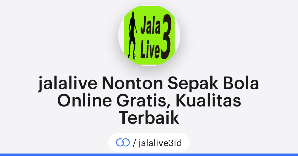jalalive Nonton Sepak Bola Online Gratis, Kualitas Terbaik ...