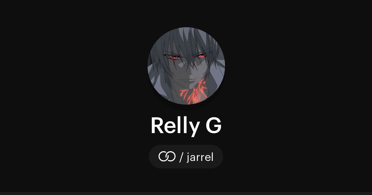 Relly G (/jarrel) · solo.to