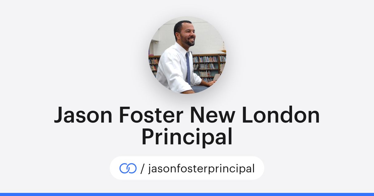 Jason Foster New London Principal (/jasonfosterprincipal) · solo.to