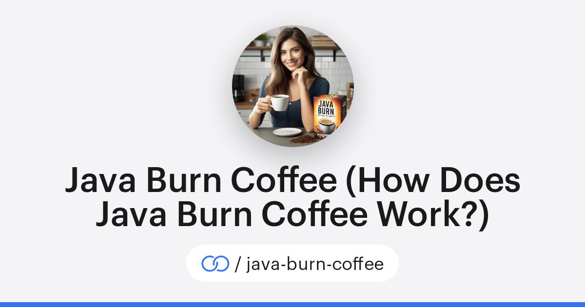 Java Burn Coffee (How Does Java Burn Coffee Work?) (/java-burn-coffee ...