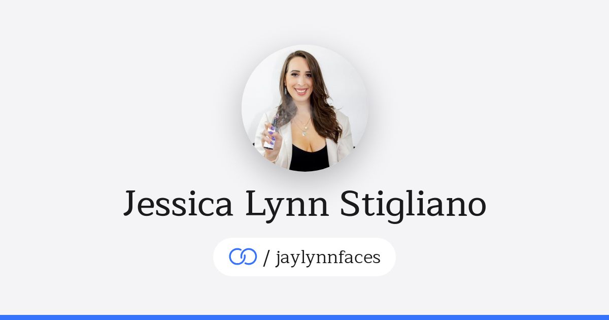 Jessica Lynn Stigliano (/jaylynnfaces) · solo.to