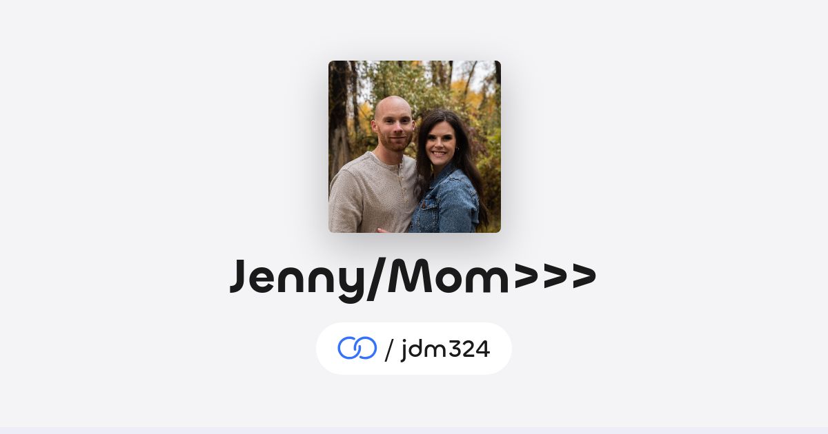 Jenny/Mom>>> (/jdm324) · solo.to