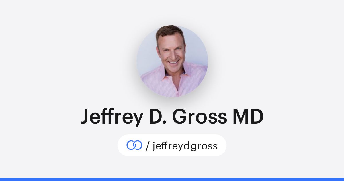 Jeffrey D. Gross MD (/jeffreydgross) · solo.to
