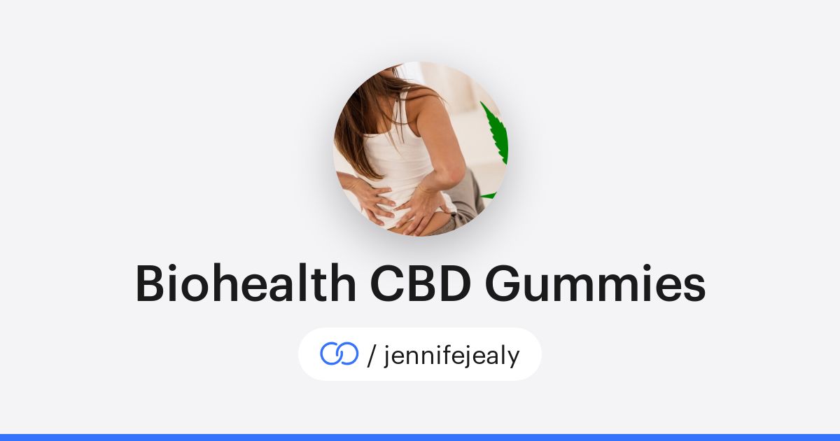 Biohealth CBD Gummies (/jennifejealy) · solo.to