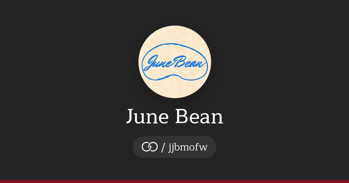 June Bean (/jjbmofw) · solo.to