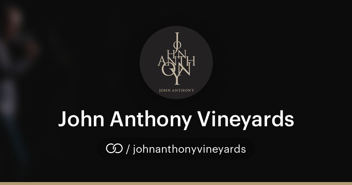 John Anthony Vineyards (/johnanthonyvineyards) · solo.to